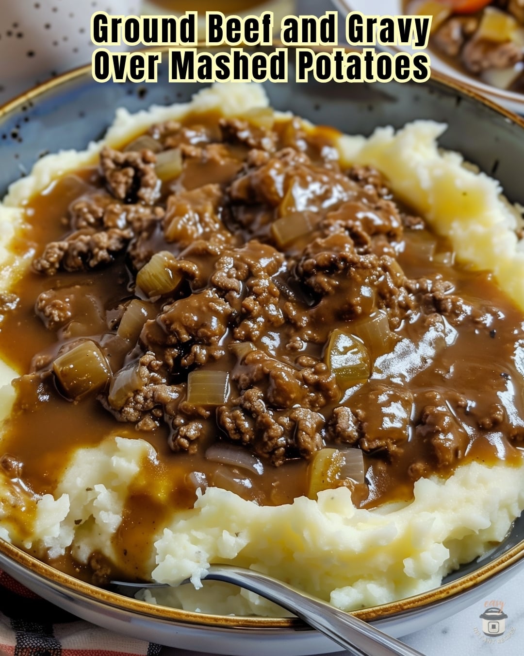Ground Beef and Gravy Over Mashed Potatoes Recipe